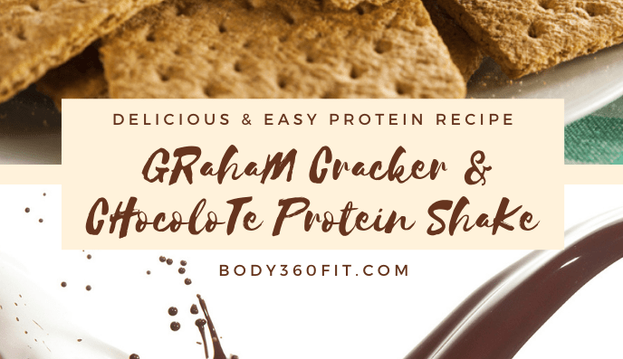 Healthy & Easy Graham Cracker Protein Shake Recipe | Body360 Fit